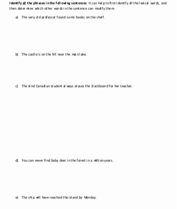 Identify all the phrases in the following sentences. | Chegg.com