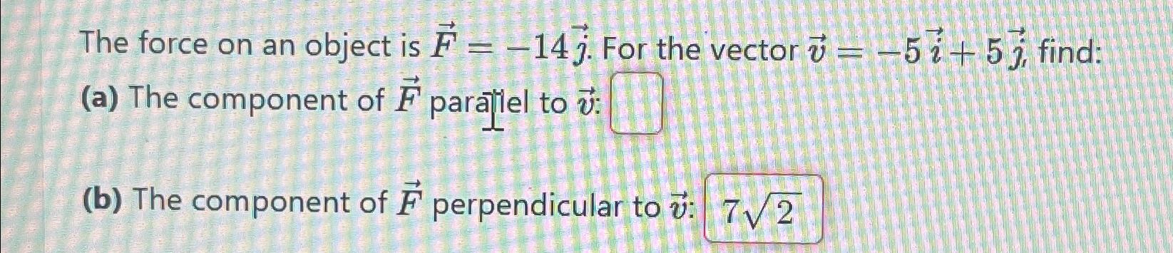 Solved The force on an object is vec(F)=-14vec(j). ﻿For the | Chegg.com