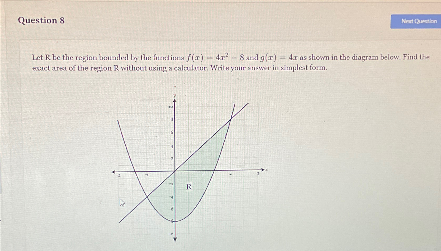 Solved Please show all work! Question 8Let R ﻿be the region | Chegg.com
