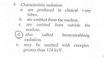 Solved 4 Characteristic radiation a. are produced in | Chegg.com
