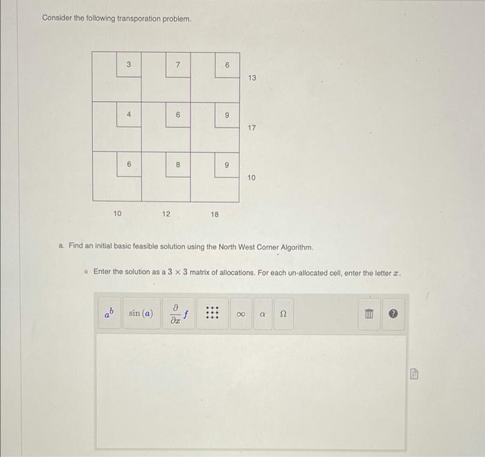 Solved Consider the following transporation problem 3 7 6 13 | Chegg.com