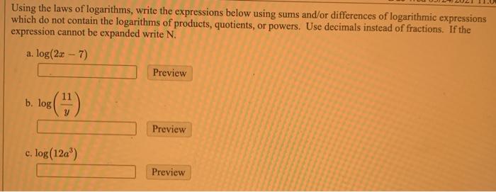 Solved Using the laws of logarithms, write the expressions | Chegg.com
