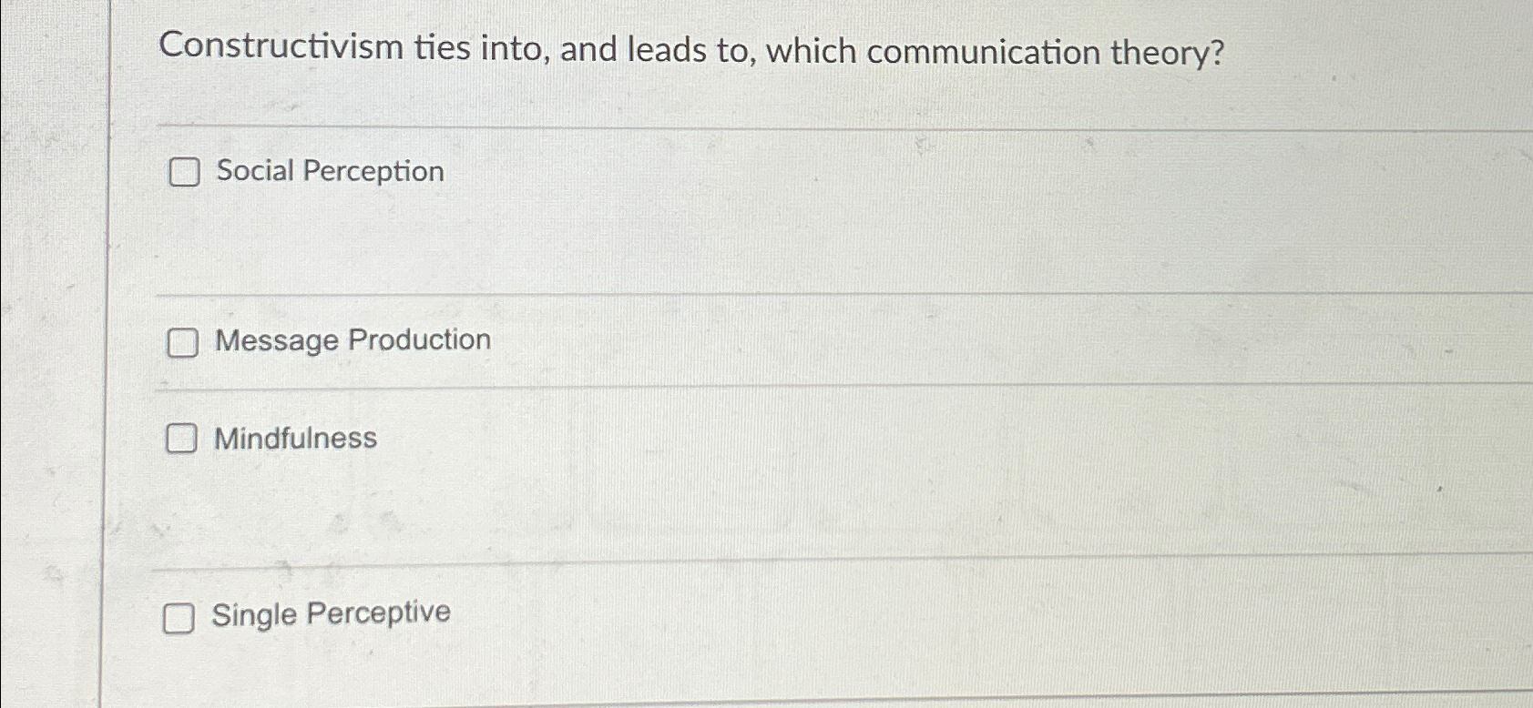 Solved Constructivism ties into, and leads to, ﻿which | Chegg.com