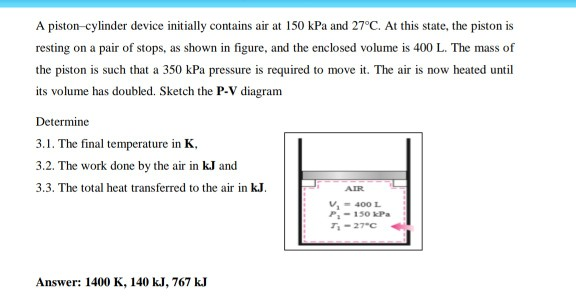 Solved A piston-cylinder device initially contains air at | Chegg.com
