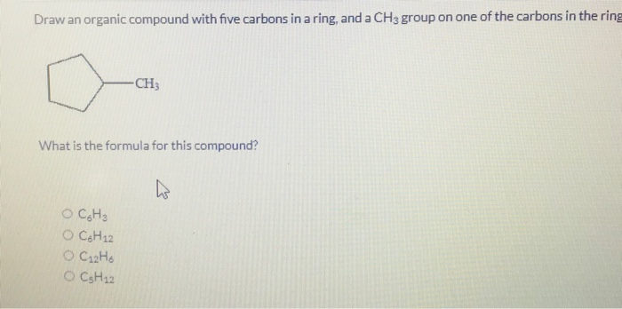 Solved Draw an organic compound with five carbons in a ring, | Chegg.com