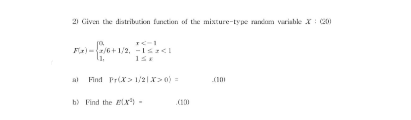 Solved Given the distribution function of the mixture-type | Chegg.com