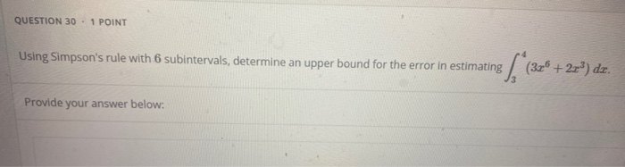 Solved QUESTION 30 . 1 POINT Using Simpson's rule with 6 | Chegg.com