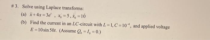 Solved 3. Solve using Laplace transforms: (a) | Chegg.com