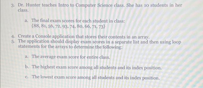 Solved 3. Dr. Hunter teaches Intro to Computer Science | Chegg.com