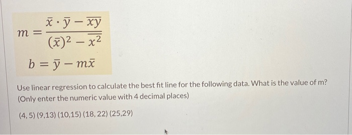 Solved Use linear regression to calculate the best fit line | Chegg.com