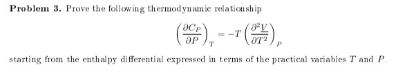 Solved Problem 3. Prove the following thermodynamic | Chegg.com