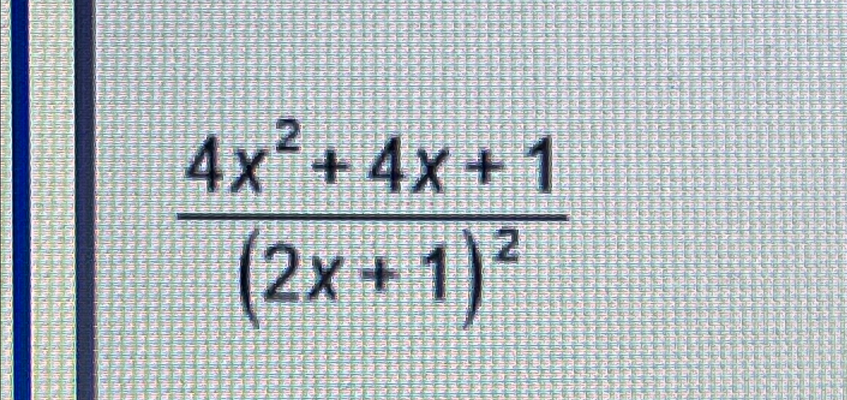 Solved 4x2+4x+1(2x+1)2Find the restrictions | Chegg.com