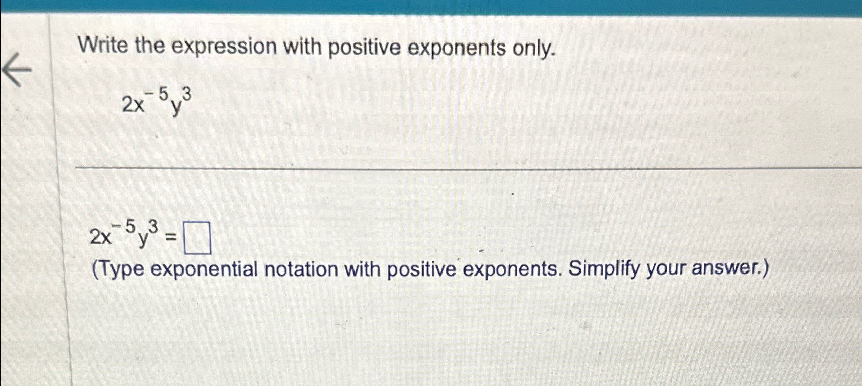 Solved Write the expression with positive exponents | Chegg.com