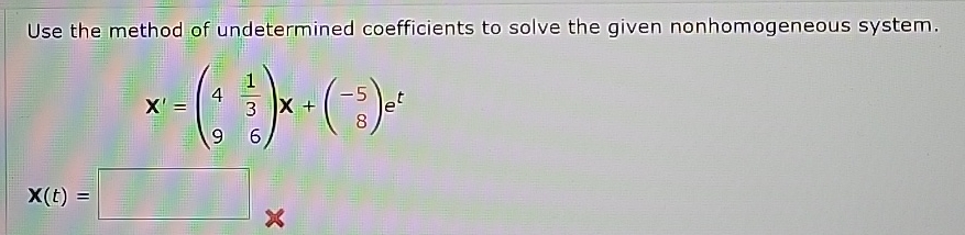 Use the method of undetermined coefficients to solve | Chegg.com