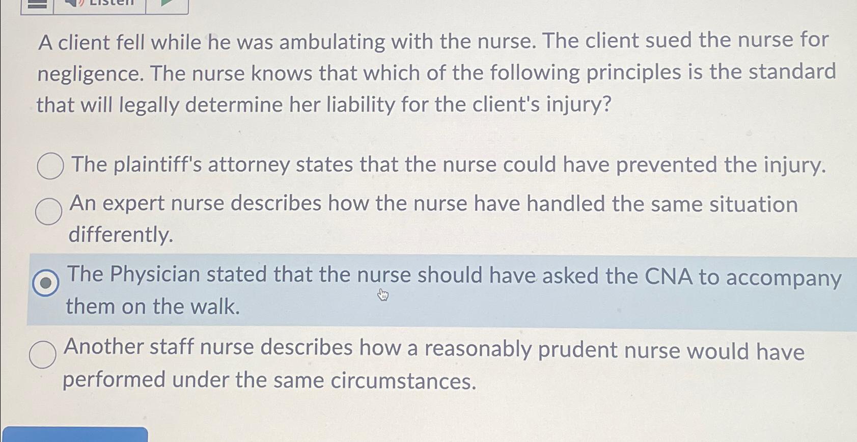 Solved A client fell while he was ambulating with the nurse. | Chegg.com