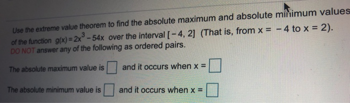 Solved Use the extreme value theorem to find the absolute | Chegg.com
