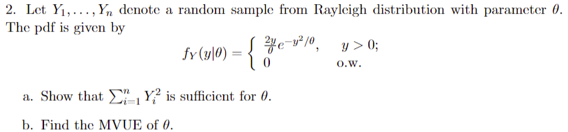 Solved Let Y1,dots,Yn ﻿denote a random sample from Rayleigh | Chegg.com
