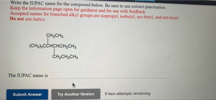 Solved Write the IUPAC name for the compound below. Be sure | Chegg.com