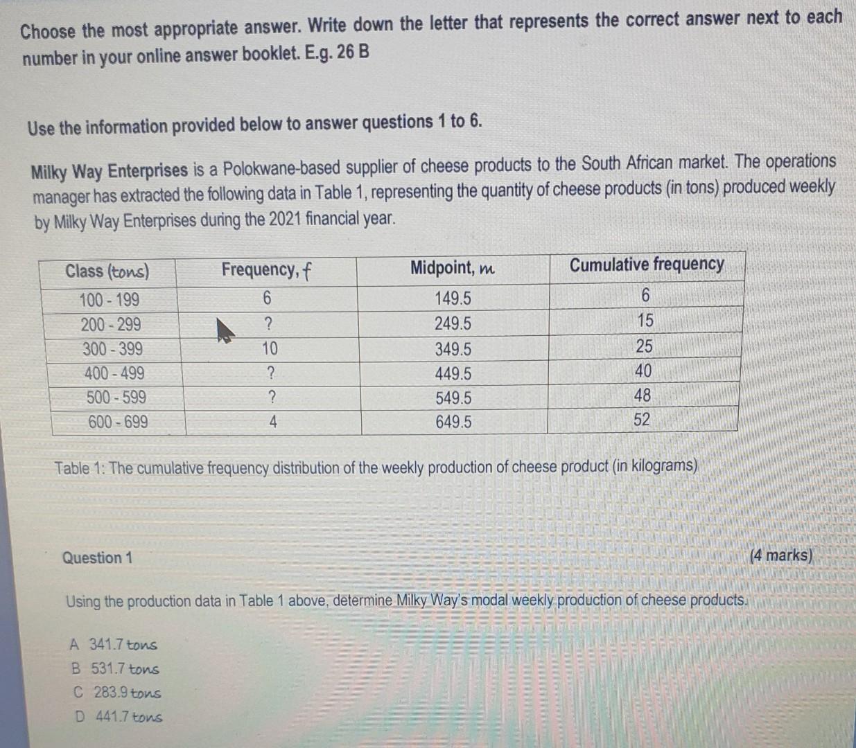 Solved Choose the most appropriate answer. Write down the | Chegg.com