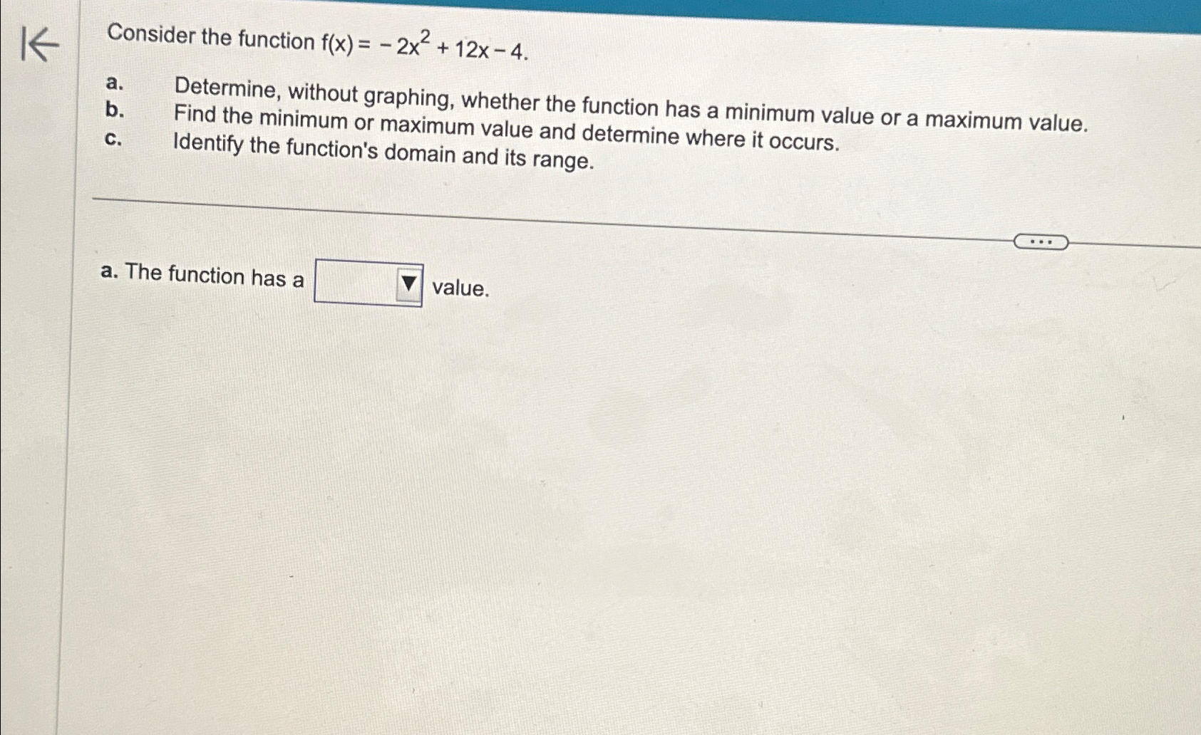 Solved Consider the function f(x)=-2x2+12x-4a. ﻿Determine, | Chegg.com
