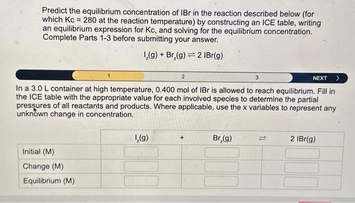 Solved Predict the equilibrium concentration of IBr in the | Chegg.com
