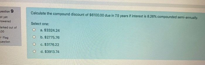 Solved uestion 9 Calculate the compound discount of $6100.00 | Chegg.com