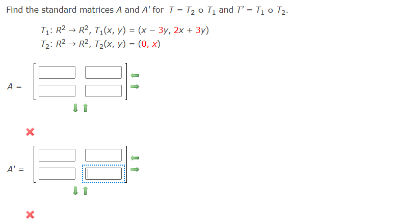 Solved Find the standard matrices A and A' ﻿for T=T2@T1 ﻿and | Chegg.com