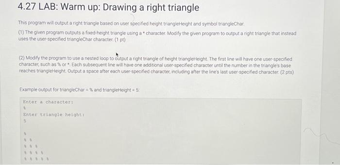 Solved This Program Will Output A Right Triangle Based On 