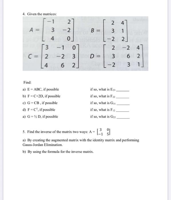 Solved 4. Given the matrices: | Chegg.com