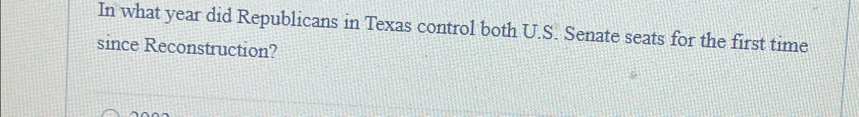 Solved In what year did Republicans in Texas control both | Chegg.com