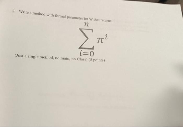 Solved 2. Write a method with formal parameter int ' n ' | Chegg.com