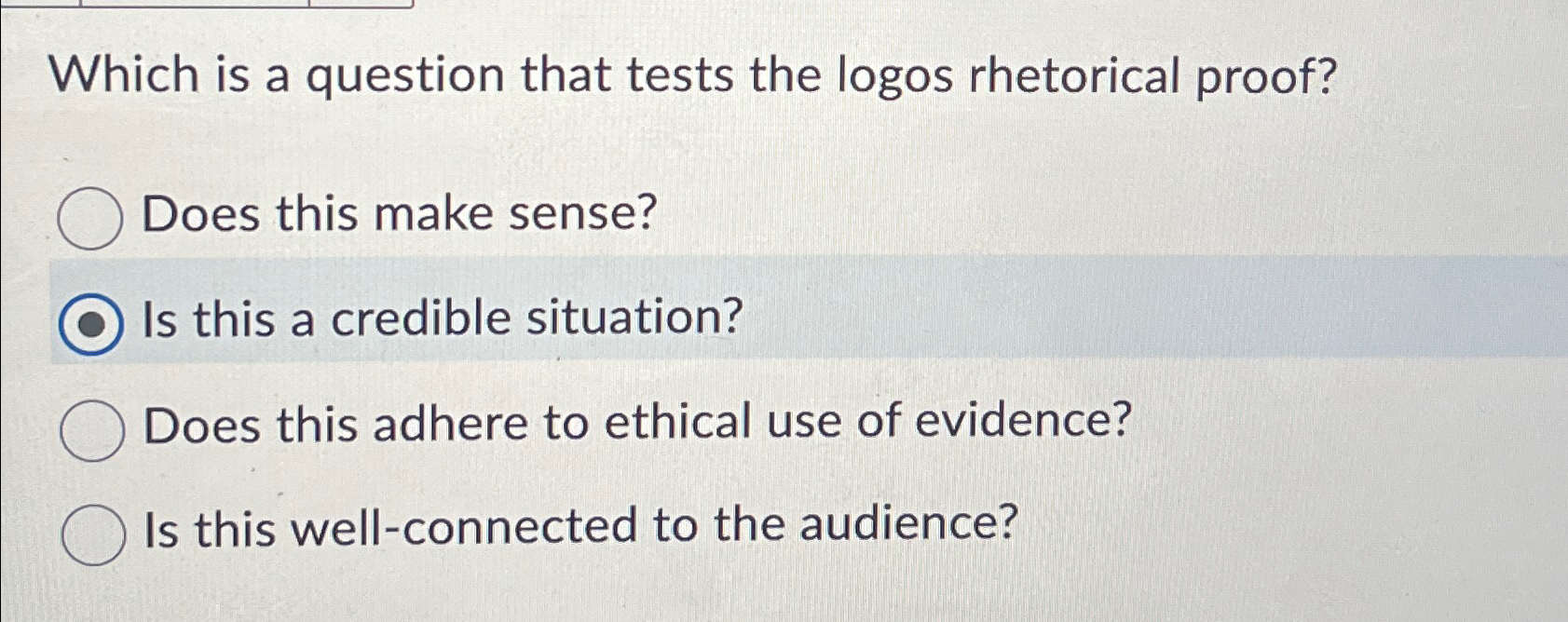 Solved Which is a question that tests the logos rhetorical | Chegg.com