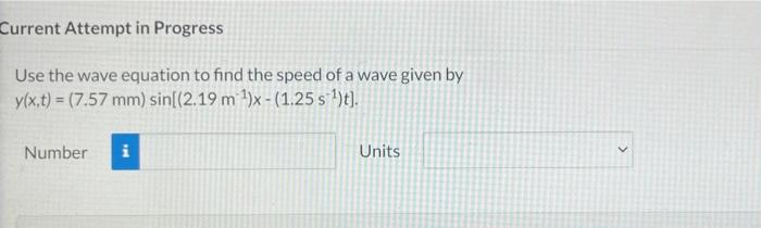 Solved Current Attempt in Progress Use the wave equation to | Chegg.com