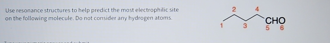 Solved Use resonance structures to help predict the most | Chegg.com