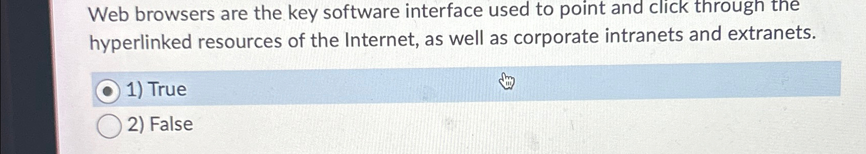 Solved Web Browsers Are The Key Software Interface Used To 