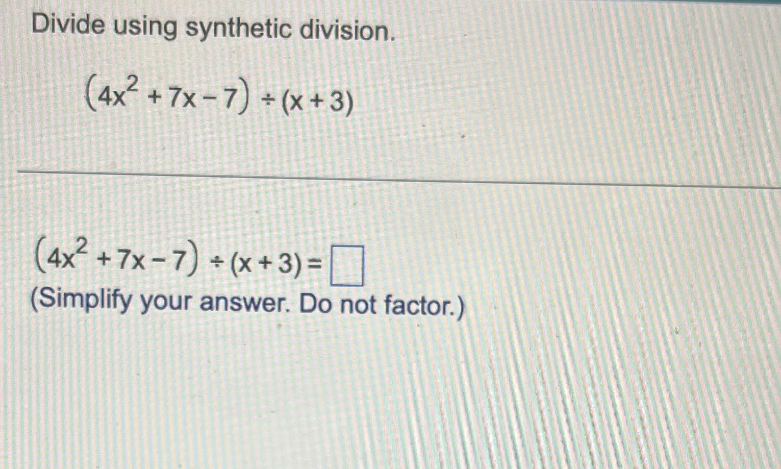 Divide using synthetic | Chegg.com