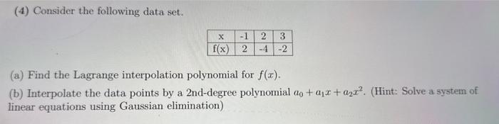 Solved (4) Consider the following data set. (a) Find the | Chegg.com