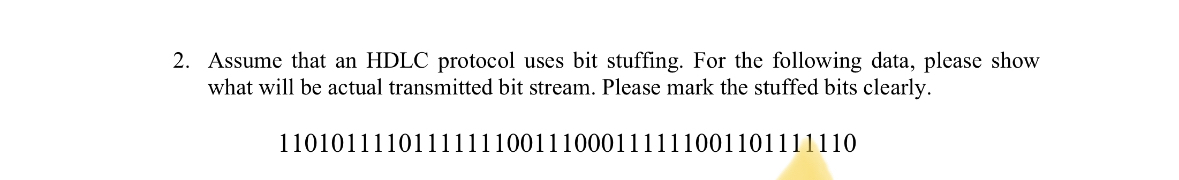 Assume that an HDLC protocol uses bit stuffing. For | Chegg.com