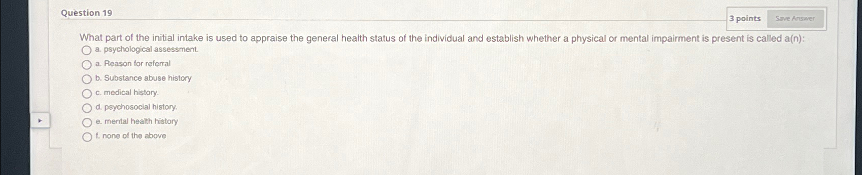 Solved Question 193 ﻿pointsWhat part of the initial intake | Chegg.com