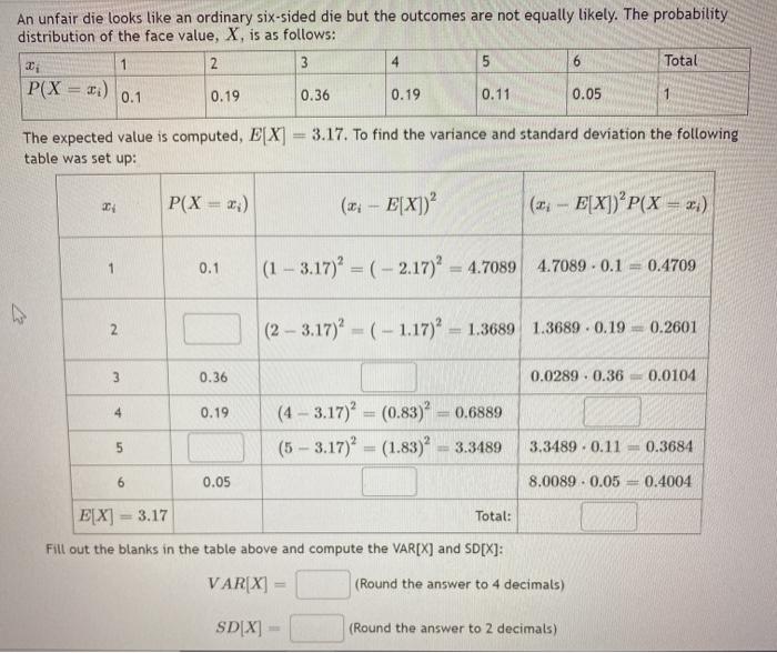 Solved An unfair die looks like an ordinary six-sided die | Chegg.com