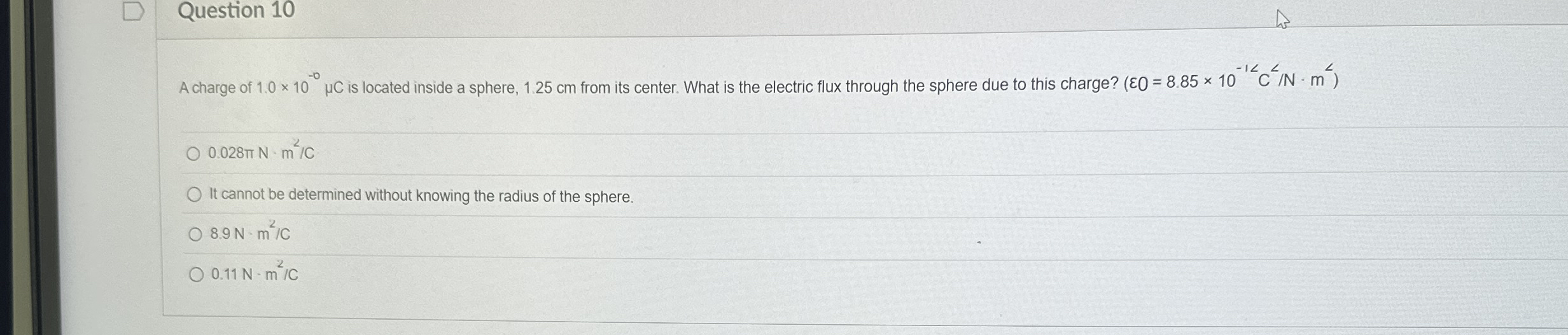 Solved Question 10A charge of 1.0×10-0μC ﻿is located inside | Chegg.com