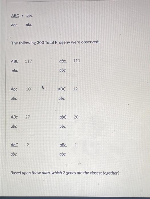 Solved ABC X abc abc abc The following 300 Total Progeny | Chegg.com
