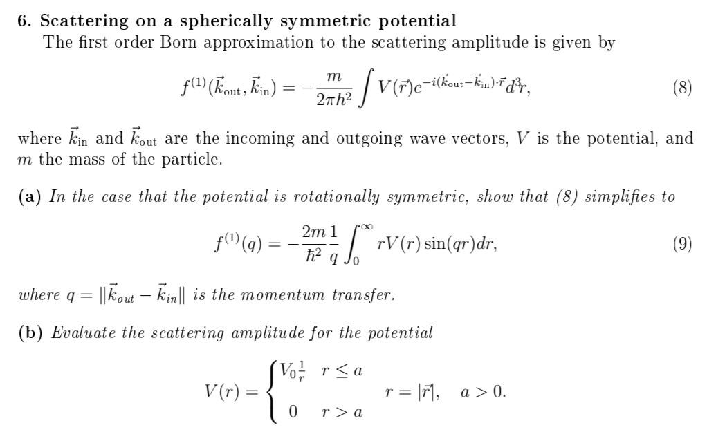 6. Scattering on a spherically symmetric potential | Chegg.com