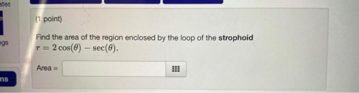 Solved Find the area of the region enclosed by the loop of | Chegg.com