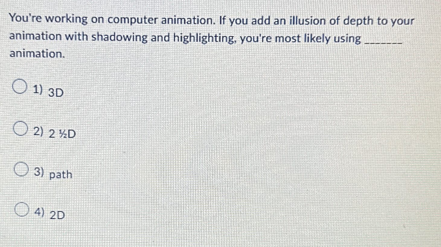 Solved You're working on computer animation. If you add an | Chegg.com
