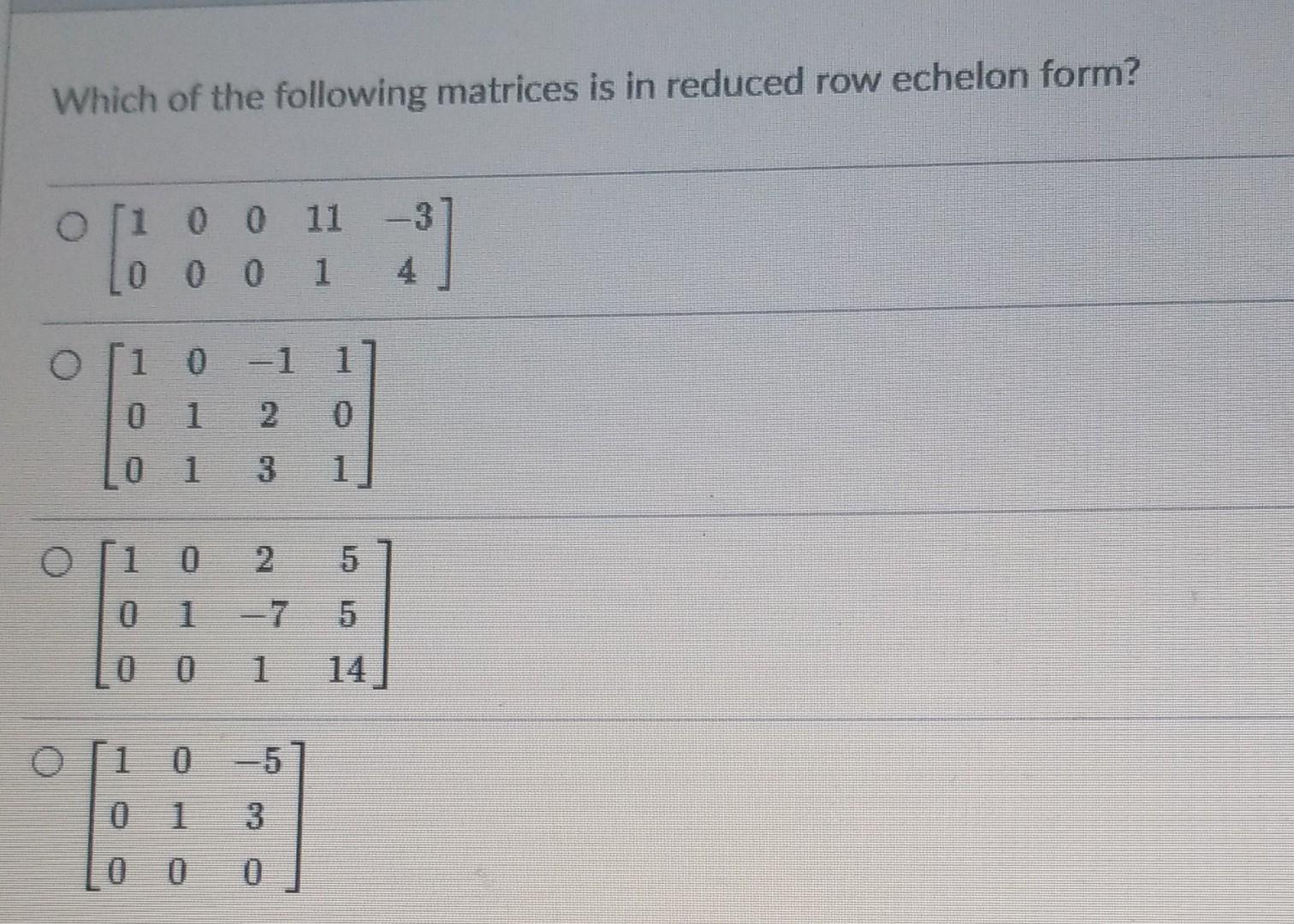 Solved Which of the following matrices is in reduced row | Chegg.com