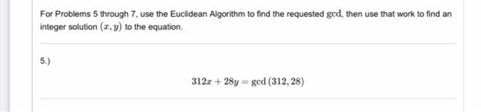 Solved For Problems 5 through 7, use the Euclidean Algorithm | Chegg.com