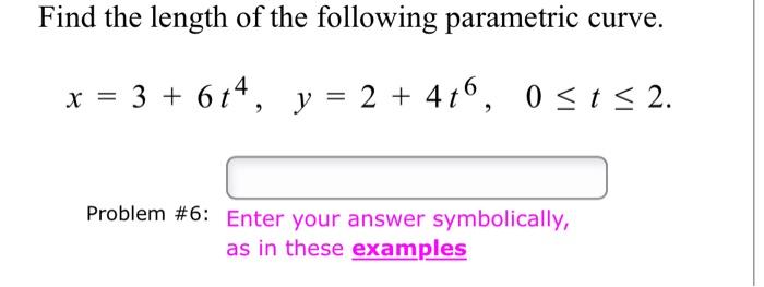 Solved Find the length of the following parametric curve. | Chegg.com