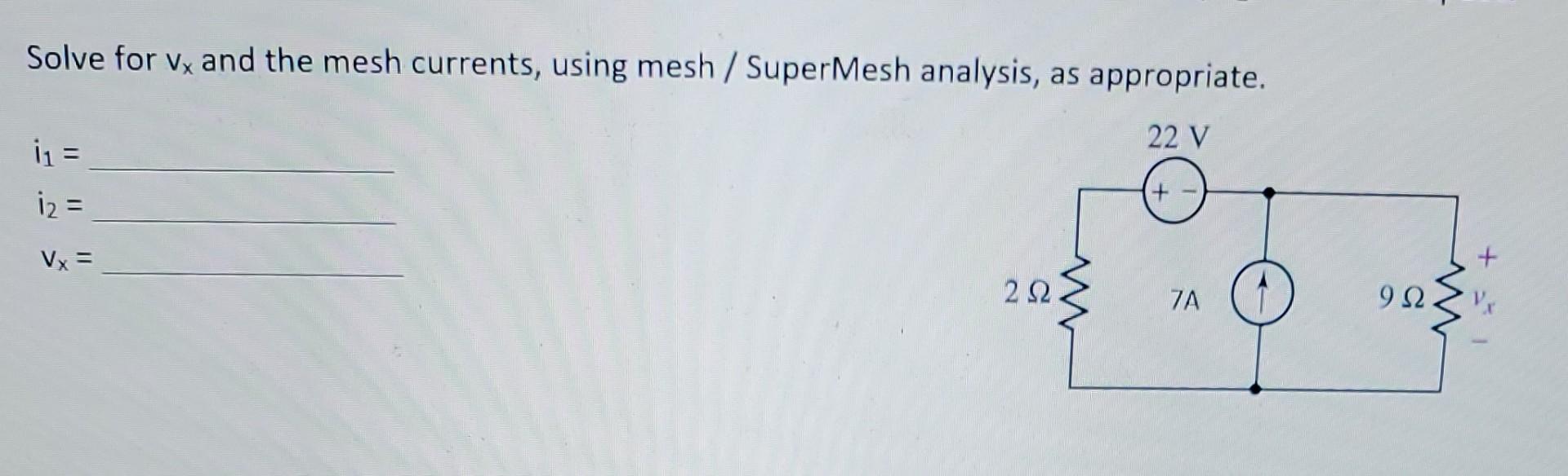 Solved Solve for vx and the mesh currents, using mesh / | Chegg.com
