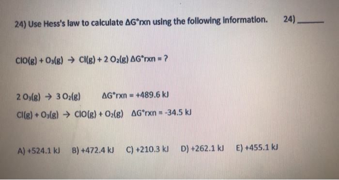 Solved 24) Use Hess's law to calculate AG®rxn using the | Chegg.com